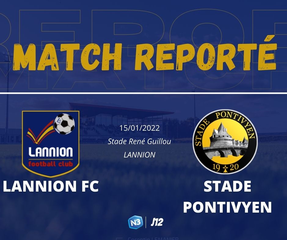 Lannion FC – Stade Pontivyen (J12) : match reporté - Lannion FC